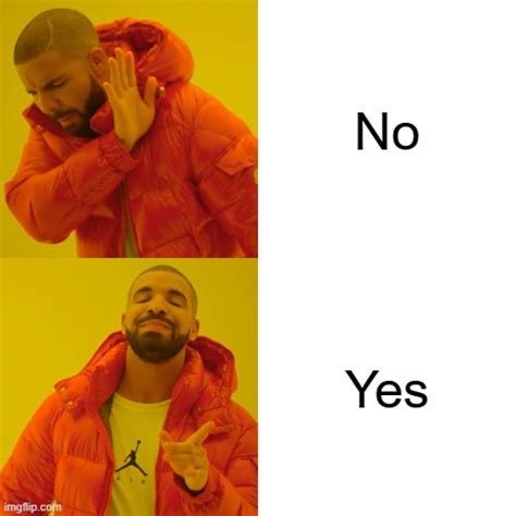 Drake Hotline Bling Meme Imgflip
