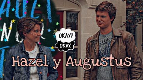 Hazel Y Augustus Bajo La Misma Estrella YouTube