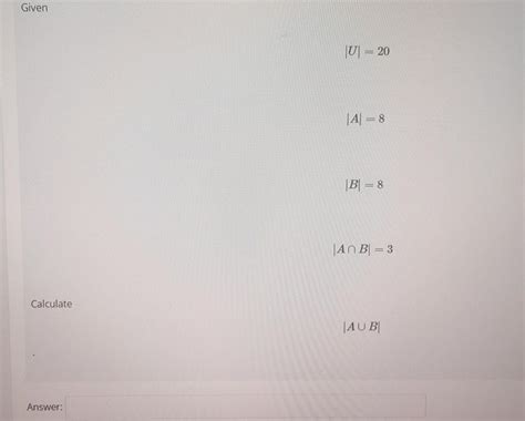 Solved Given U A B JAN B Calculate AUB Chegg Com