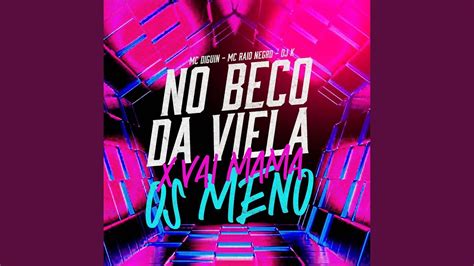 No Beco Da Viela X Vai Mama Os Meno Youtube