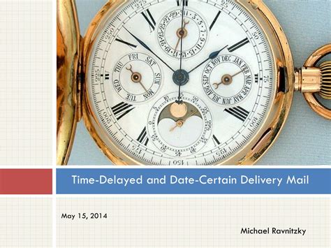 Ppt Time Delayed And Date Certain Delivery Mail Powerpoint