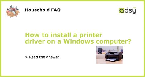 How To Install A Printer Driver On A Windows Computer