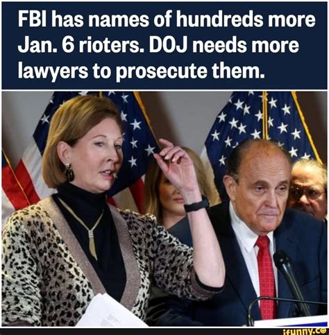 Fbi Has Names Of Hundreds More Jan 6 Rioters Doj Needs More Lawyers