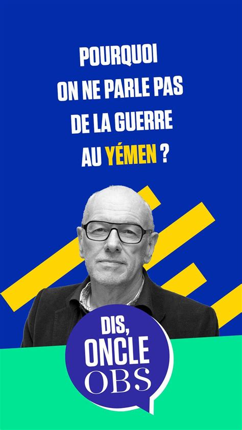 Dis Oncle Obs Pourquoi Personne Ne Parle De La Guerre Au Yémen
