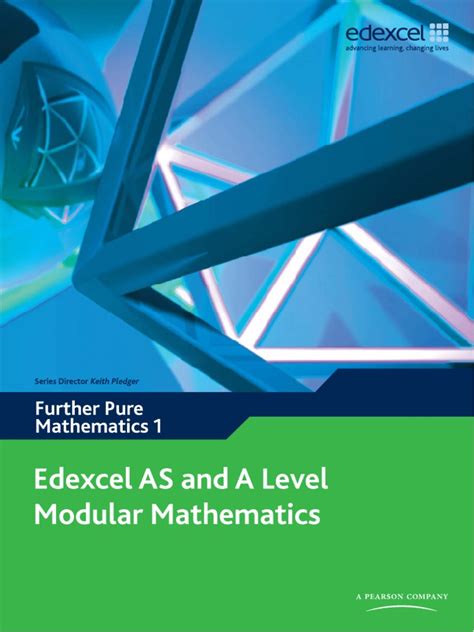 Edexcel As And A Level Modular Mathematics Further Pure Mathematics 1 By Keith Pledger Pdf