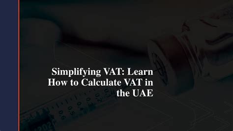 Ppt Simplifying Vat Learn How To Calculate Vat In The Uae Powerpoint Presentation Id 13366232