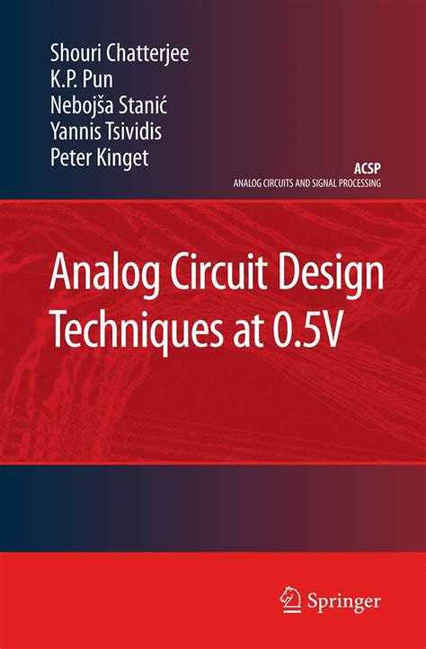 Analog Circuit Design Techniques At V Analog Circuits And Signal Processing Chatterjee