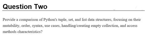 Solved Q2provide A Comparison Of Pythons Tuple Set And