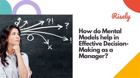 How Do Mental Models Help In Effective Decision Making As A Manager Risely