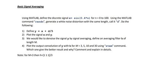 Solved Basic Signal Averaging Using Matlab Define The