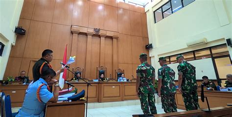 Pengadilan Militer II 08 Cakung Gelar Sidang Pembacaan Dakwaan Kasus