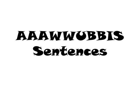 Ppt Aaawwubbis Sentences Powerpoint Presentation Free Download Id