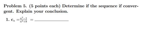 Solved Problem Points Each Determine If The Sequence Chegg