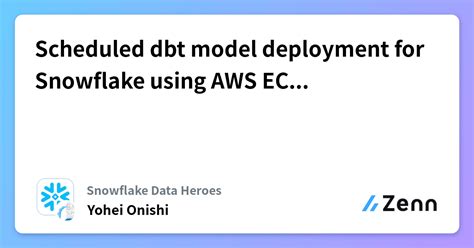 Scheduled Dbt Model Deployment For Snowflake Using Aws Ecs And Airflow