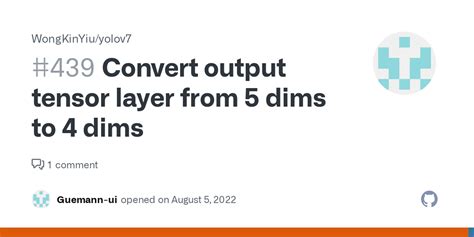Convert Output Tensor Layer From 5 Dims To 4 Dims · Issue 439