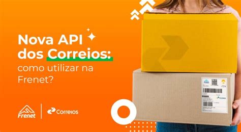 Nova Api Dos Correios Como Funciona