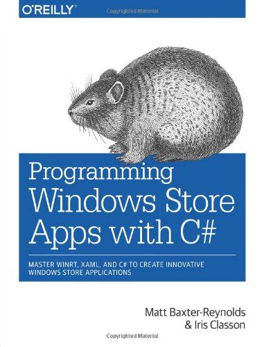 Programming Windows Store Apps With C Let Me Read