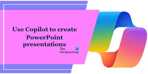 Copilot を使用して PowerPoint プレゼンテーションを作成する方法 Oneechanblog