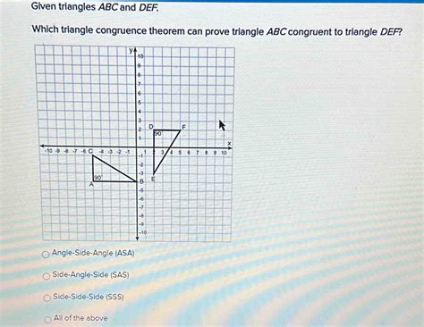Solved Given Triangles Abc And Def Which Triangle Congruence Theorem
