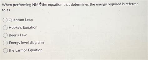 Solved When Performing Nmk ﻿the Equation That Determines