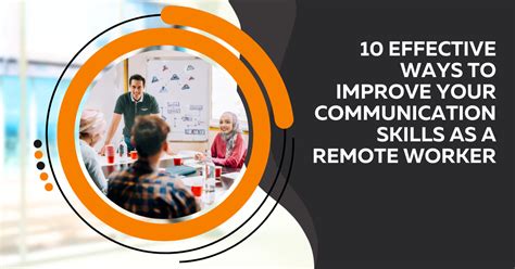 10 Effective Ways To Improve Your Communication Skills As A Remote Worker