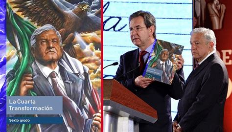 Amlo Ordena Incluir Su Imagen E Historia En Los Nuevos Libros De Texto
