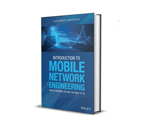 Introduction To Mobile Network Engineering Gsm G Wcdma Lte And Teh Road To G Free Pdf Book