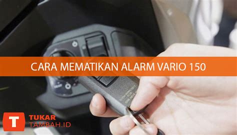 10 Cara Mematikan Alarm Vario 150 Tips Terbaru