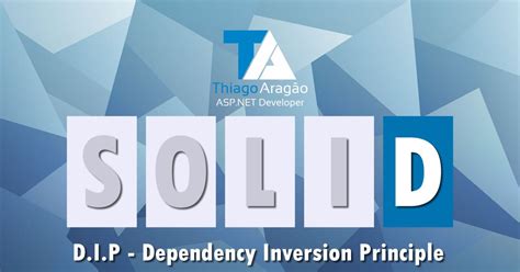 Solid — Dip — Dependency Inversion Principle By Thiago Aragão Medium