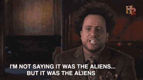 Aliens It Was The Aliens  Aliens It Was The Aliens Area51