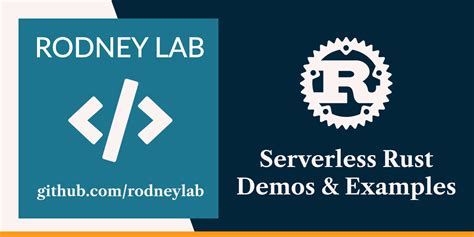 Github Rodneylabserverless Rust Code To Accompany Serverless Rust