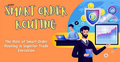Smart Order Routing Future Trends Shaping Its Development By Daviddunn Coinmonks Feb