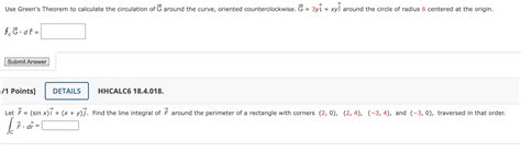 Solved Use Greens Theorem To Calculate The Circulation Of G