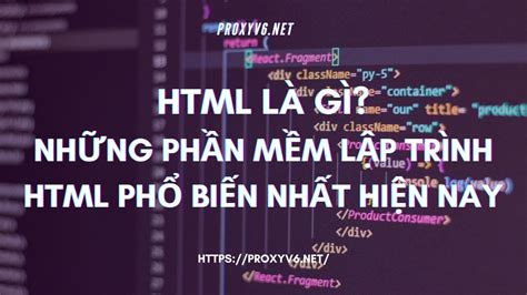 Html Là Gì Những Phần Mềm Lập Trình Html Phổ Biến Nhất Hiện Nay