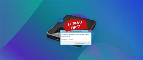 Solutions To You Need To Format The Disk In Drive Error