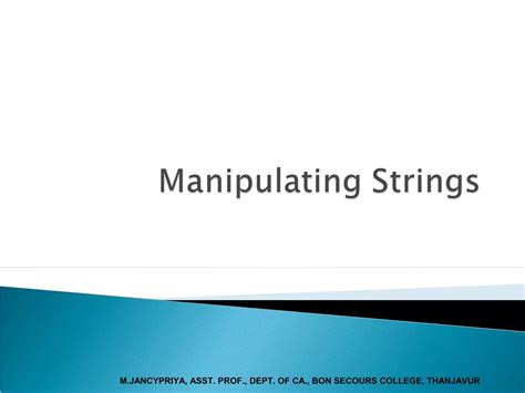 Manipulation Of Strings Ppt