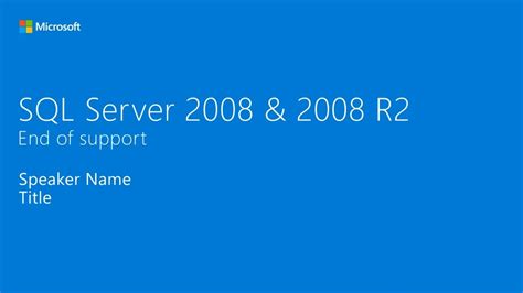 Ppt Sql Server 2008 And 2008 R2 End Of Support Powerpoint Presentation