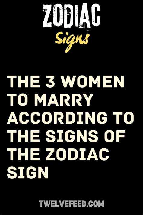 The 3 Women To Marry According To The Signs Of The Zodiac Sign By I