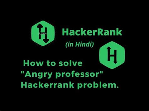 Angry Professor HackerRank Solution Explanation In Hindi Coding U YouTube