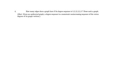 answered 4 how many edges does a graph have if… bartleby