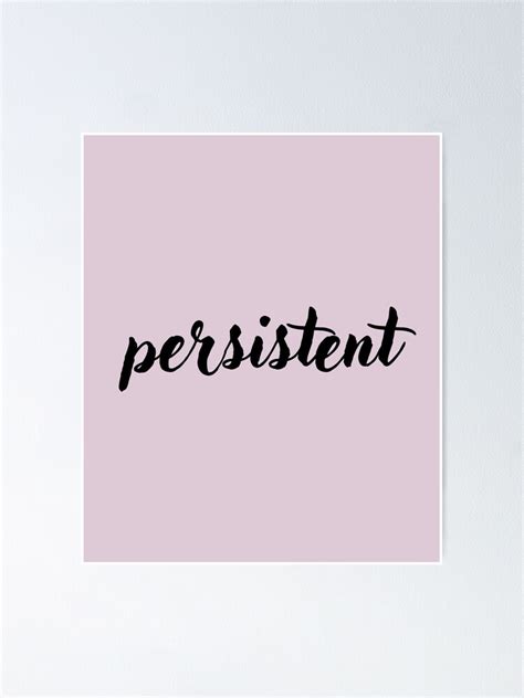 Persistent Handwritten Word In Cursive Poster For Sale By