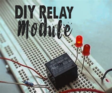 Diy Electronic Relay Module 4 Steps With Pictures Instructables