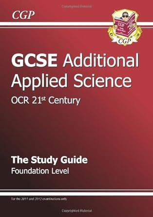 GCSE Additional Applied Science OCR 21st Century Revision Guide ...