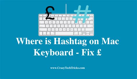 Where Is Hashtag On Mac Keyboard Fix Crazy Tech Tricks