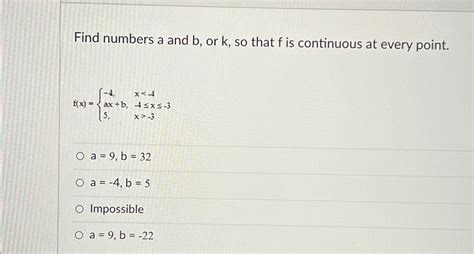 solved find numbers a and b ﻿or k ﻿so that f ﻿is