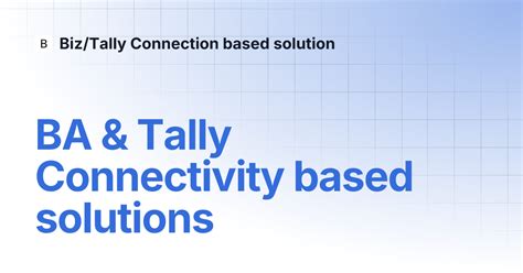 BA Tally Connectivity Based Solutions Biz Tally Connection Based