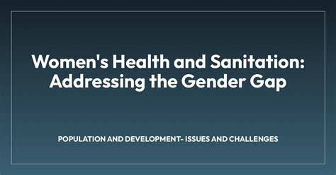 Womens Health And Sanitation Addressing The Gender Gap Socio Health