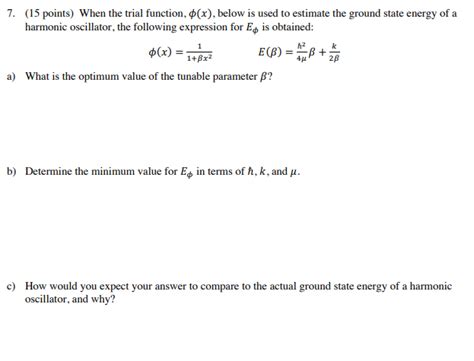 Solved 7 15 Points When The Trial Function X Below