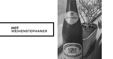 Hot Weihenstephaner Album On Imgur