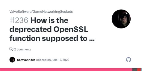 How Is The Deprecated Openssl Function Supposed To Be Dealt With Github Actions Error · Issue